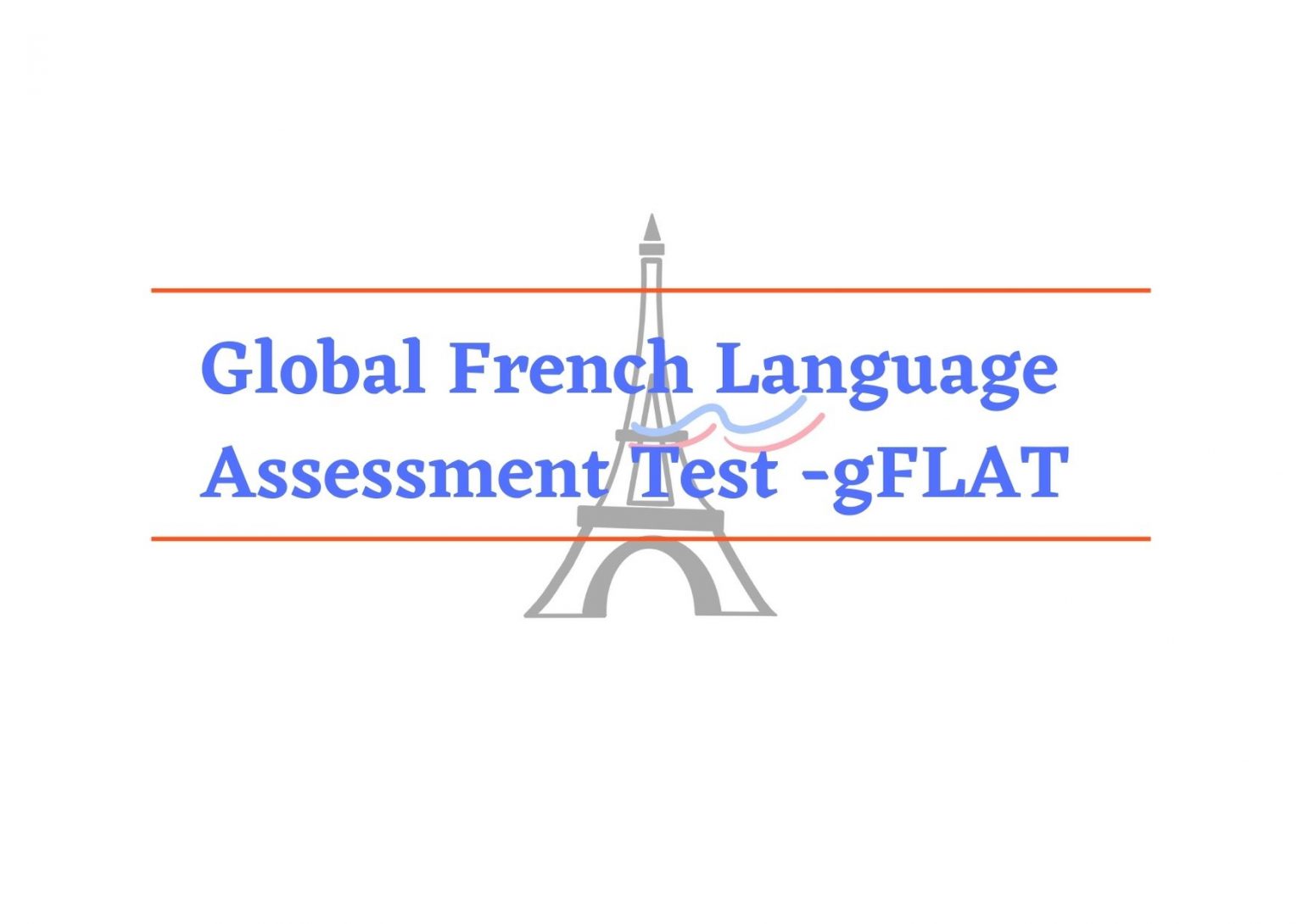 Global French Language Assessment Test – gFLAT – PT GLOBAL EDU